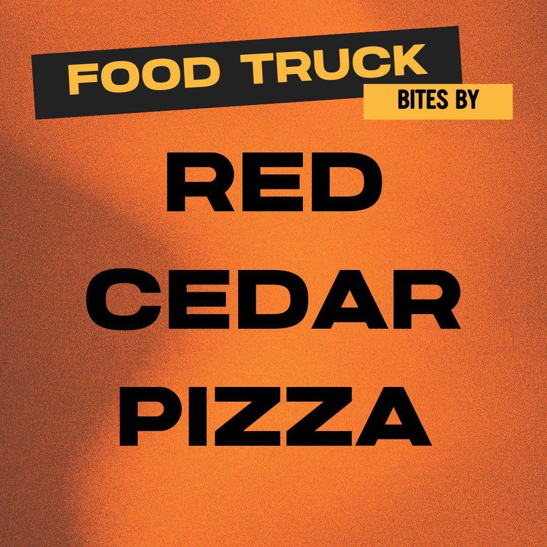 Food Truck - Red Cedar Pizza Tickets, Wednesday, February 7 2024 ...